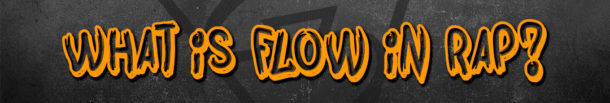 What Is Flow In Rap? An Easy To Understand Break Down Of Rap Flow ...